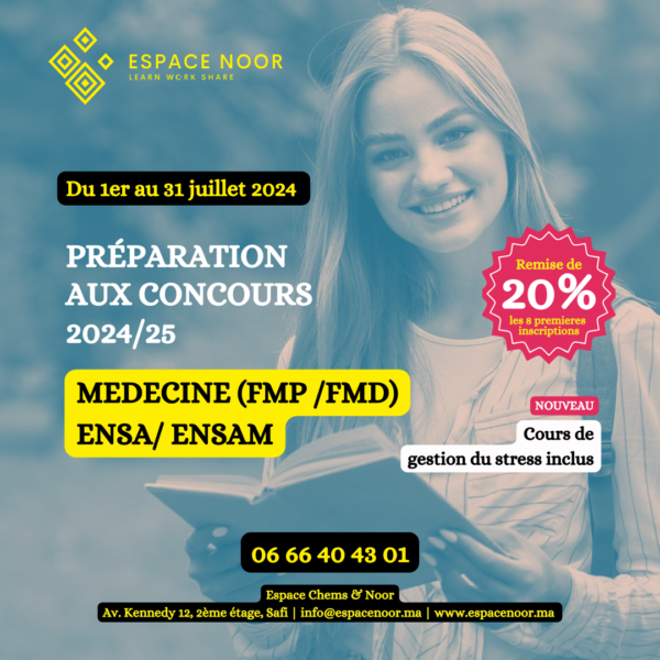 Préparation aux concours d'accès à l'ENSA et l'ENSAM du 01 au 31 juillet 2024 - Espace Noor Safi